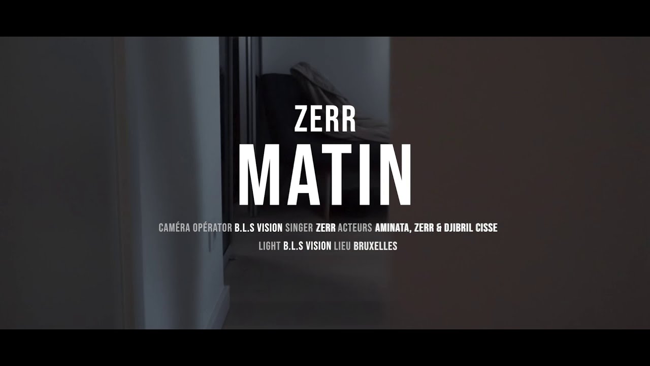 Zerr - Matin ( Clip Officiel ) - YouTube
