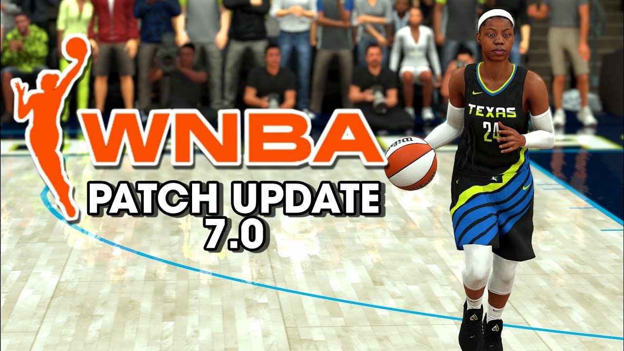 WNBA PATCH UPDATE 7.0| NBA 2K23 CURRENT GEN - YouTube