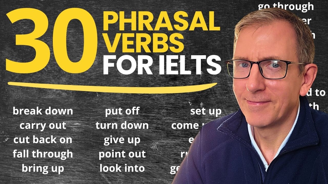 Learn 30 Phrasal Verbs for IELTS - YouTube