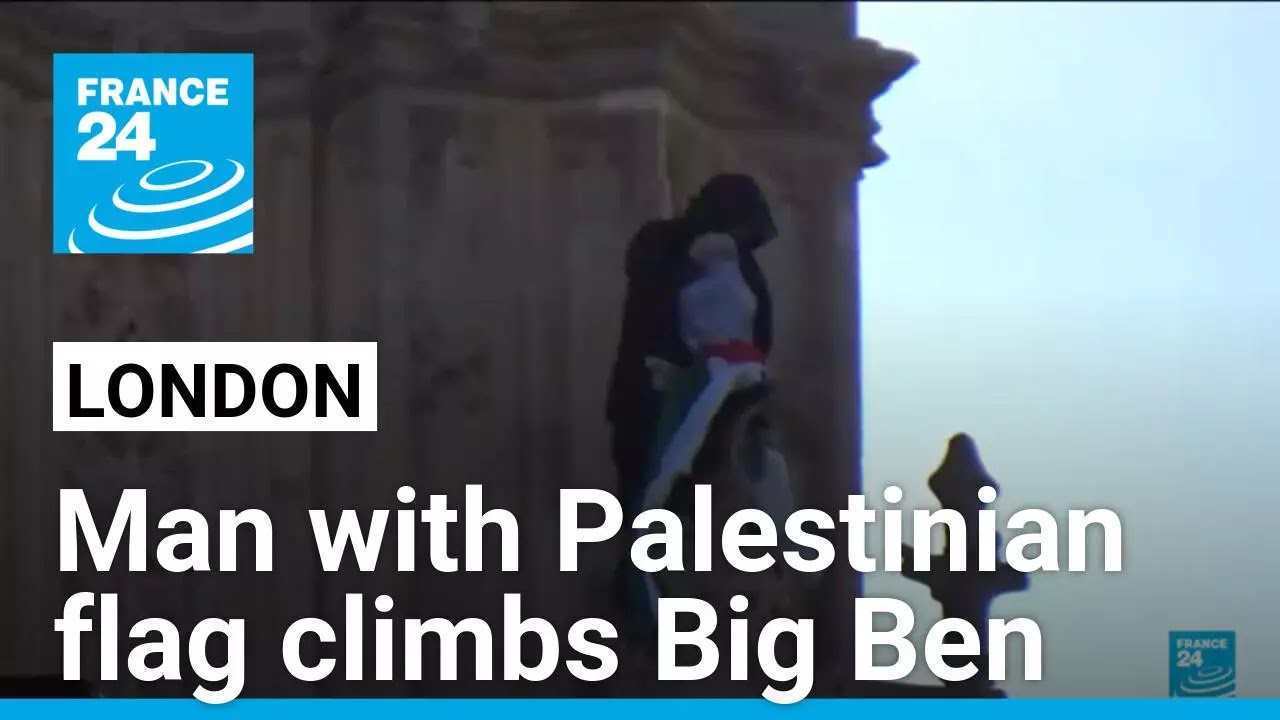 Man with Palestinian flag arrested after scaling London's Big Ben ...