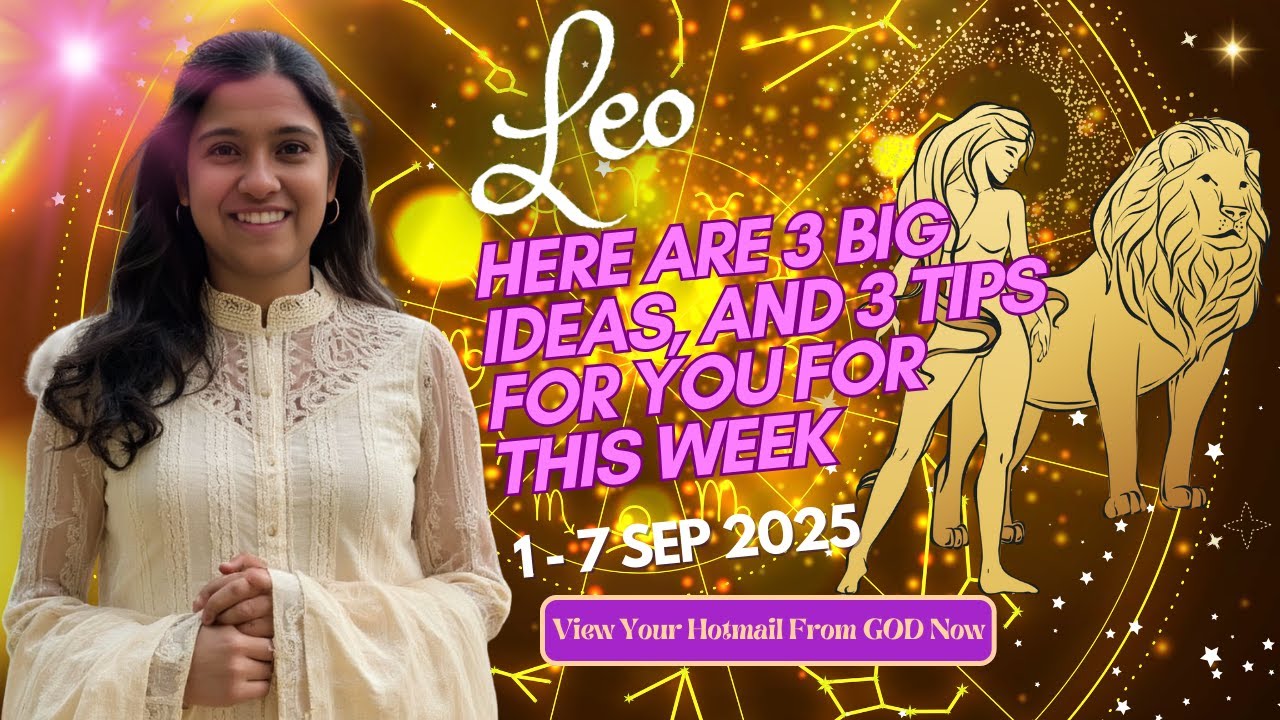 ♌️ Leo, Know What Stars Have In Store For You This Week 1 Sep - 7 Sep 2025 - YouTube