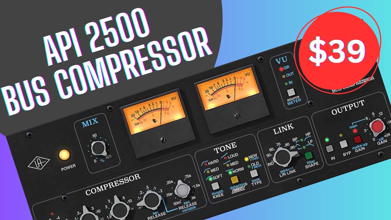Universal Audio API 2500 Bus Compressor - Only $39 🚀 - YouTube