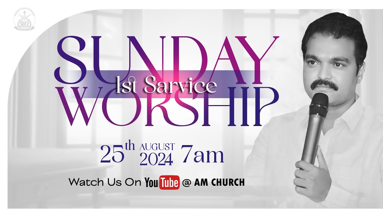 SUNDAY 1st SERVICE | | AM CHURCH | Pastor Rolans | 25082024 | #live ...