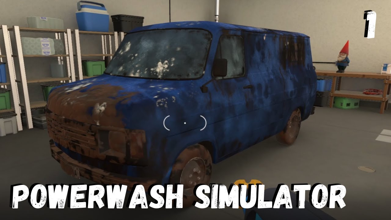 Clean Up Our Van..........| Powerwash Simulator - YouTube