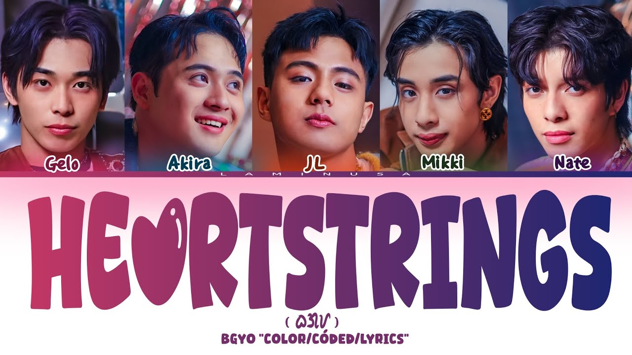 BGYO "Heartstrings Lyrics (COLOR/CODED/LYRICS) - YouTube