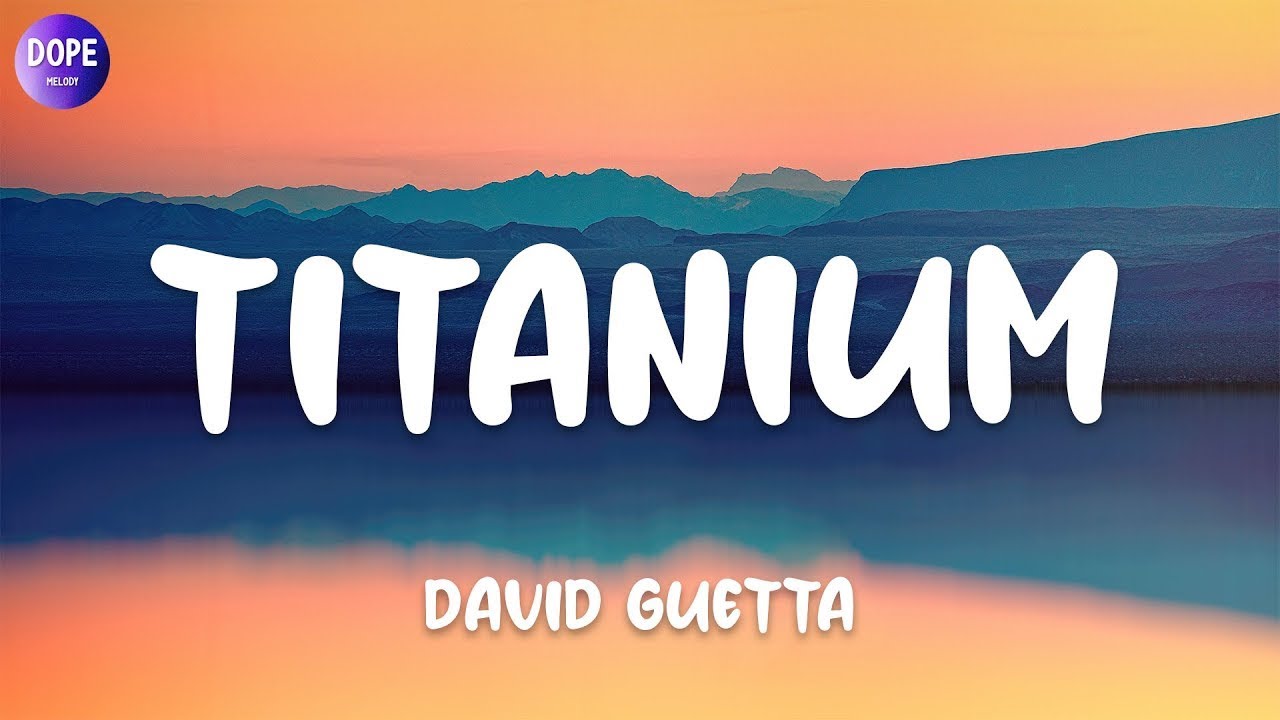 David Guetta - Titanium (Lyrics) ft. Sia - YouTube