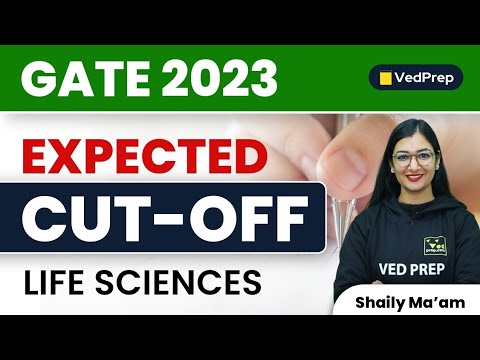Life Sciences Expected Cut-off | GATE 2023 | VedPrep Biology Academy ...