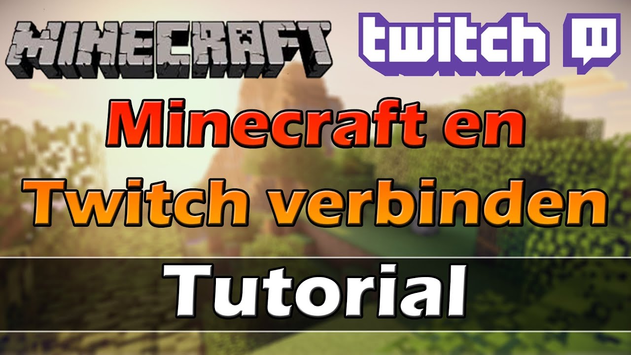 Twitch aan Minecraft koppelen - Livestream Tutorial! [1080p HD] - YouTube