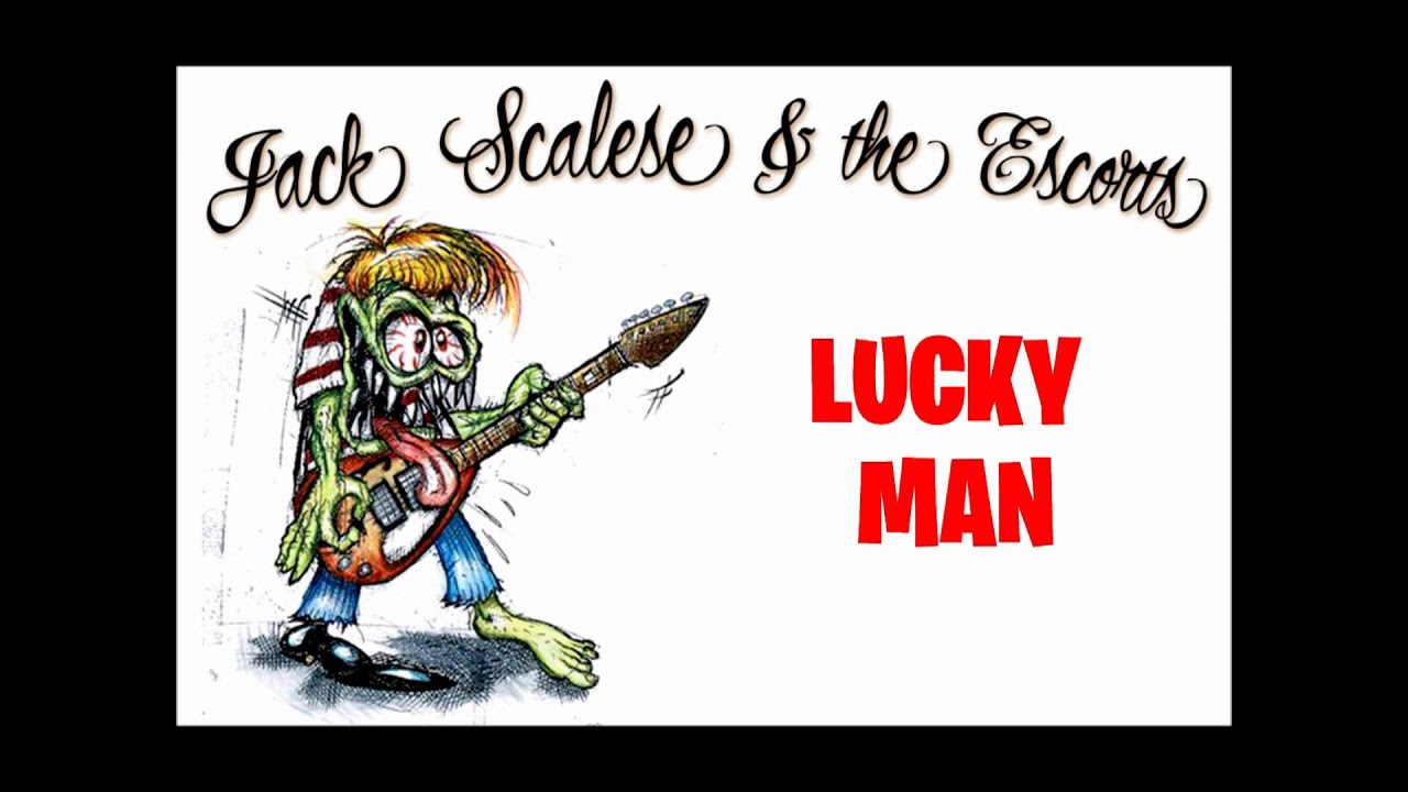 Jack Scalese & the Escorts "Lucky Man" - YouTube