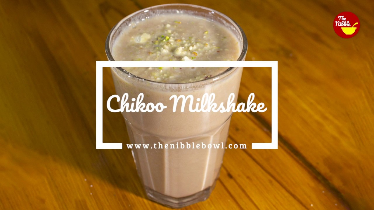 Chicku Milkshake | Chikoo Milkshake | Sapodilla Milkshake | how to make ...