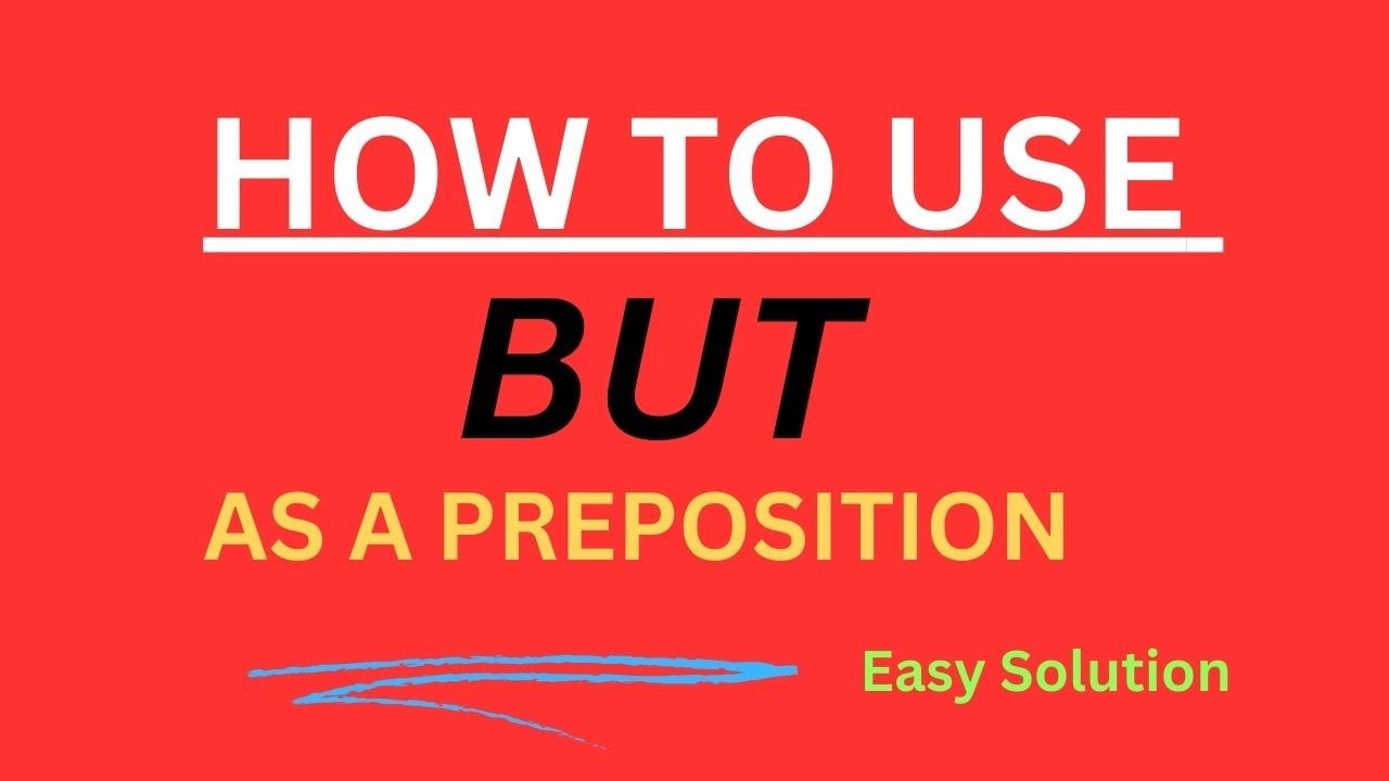 USE OF BUT AS A PREPOSITION - YouTube