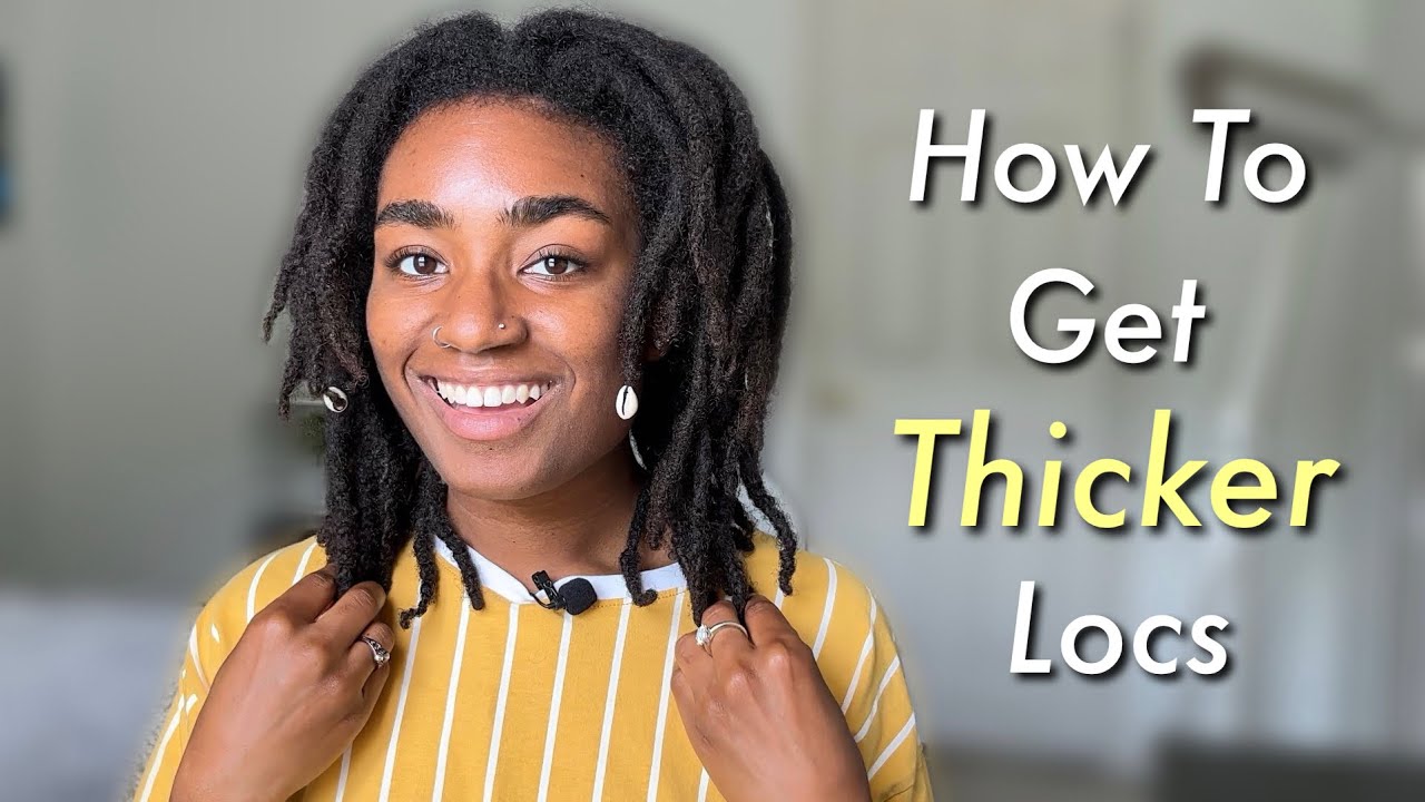 My Top 7 TIPS AND TRICKS For Getting Thick Locs At ANY Stage! - YouTube