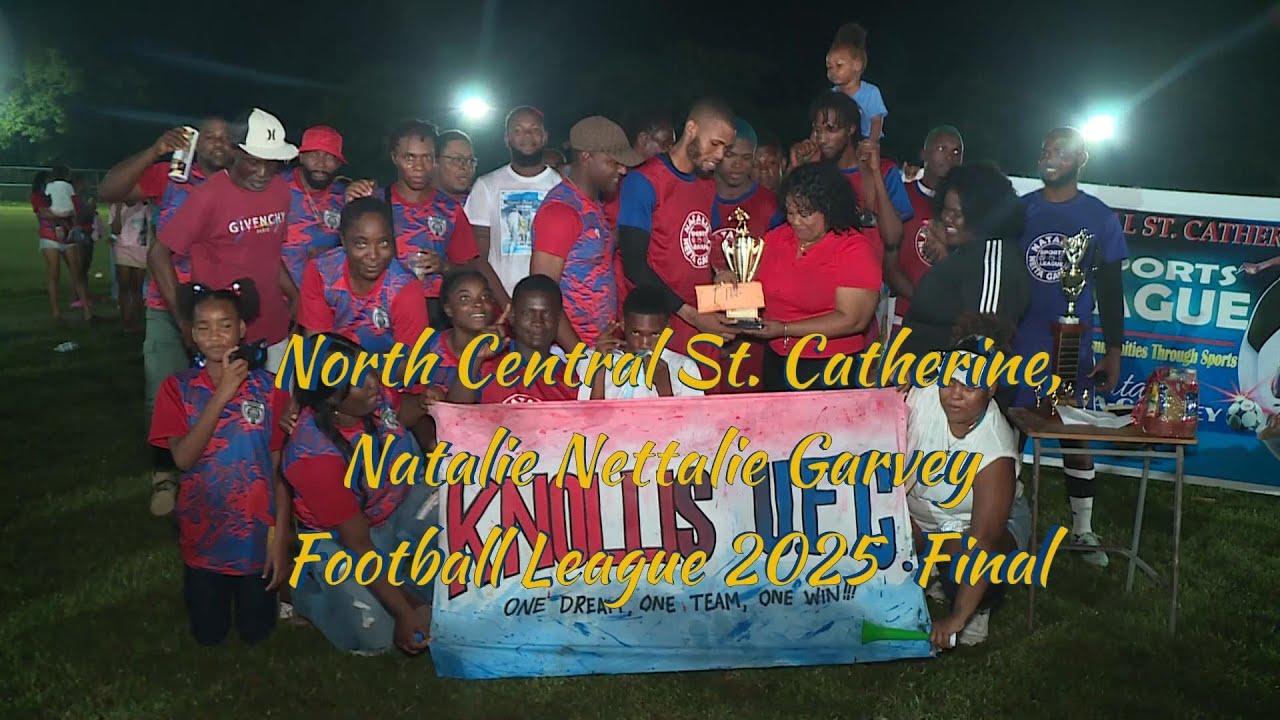 North Central St. Catherine,Natalie Netta Garvey Football League 2025 ...