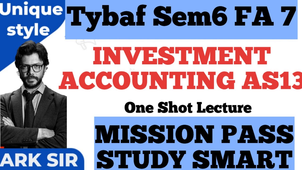Tybaf sem6|INVESTMENT ACCOUNTS AS13 2025|Financial Account ️|Tybcom ...
