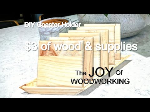 DIY Custom Coaster Holder | Beginner Woodworking Project - The Joy Of ...