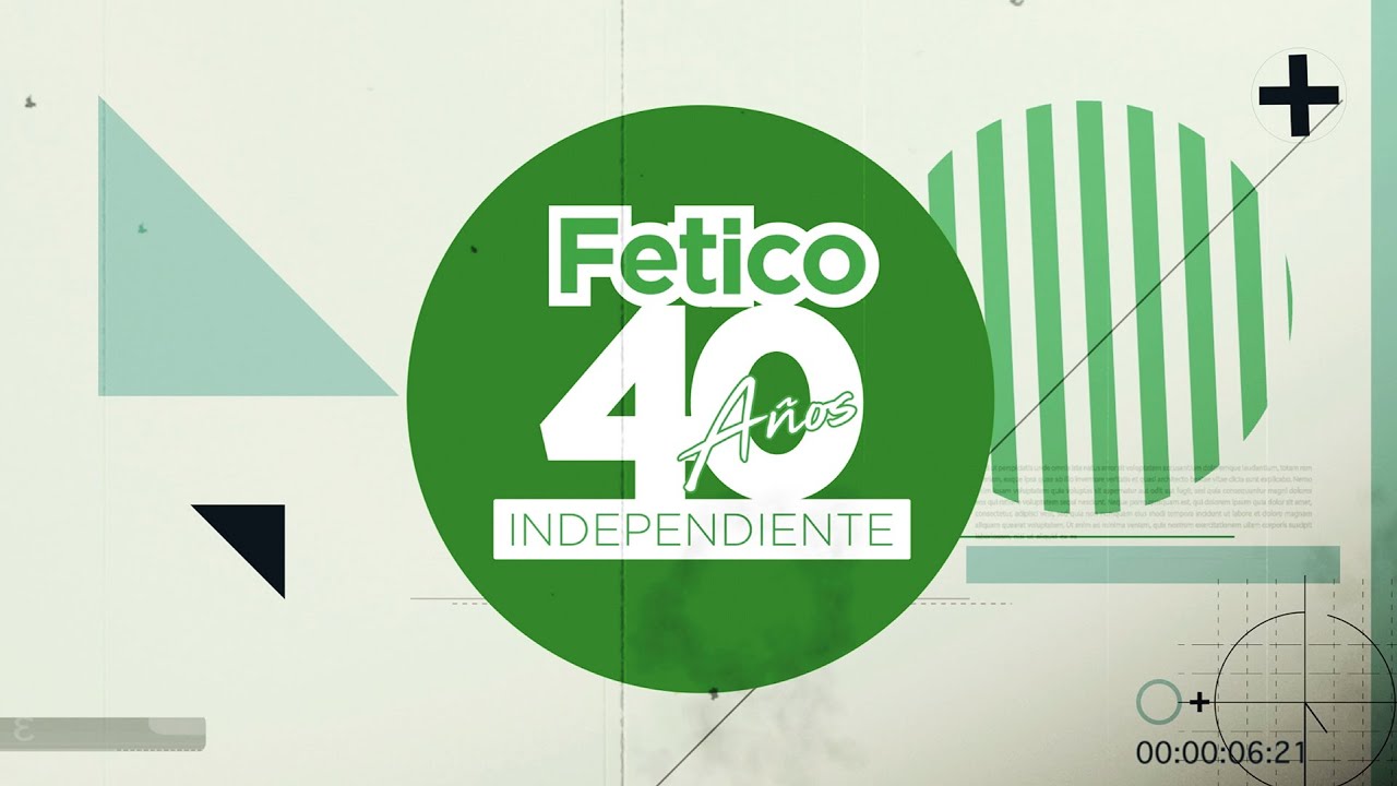 Fetico Sindicato Independiente.- Fetico 40 años Independiente - YouTube