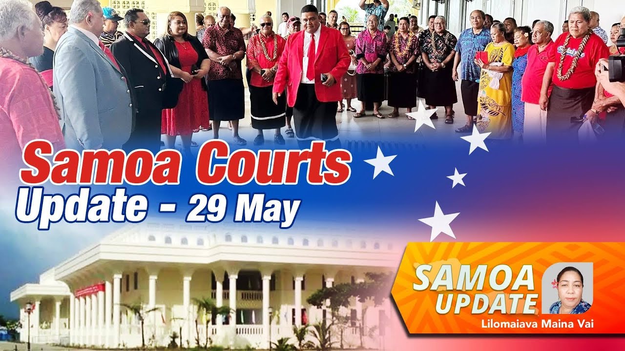 Samoa Courts UPDATE Day 4 - 29 May 2025 - YouTube