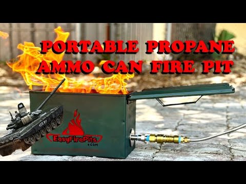 Ammo Can Turned Into Propane Fire Pit - YouTube