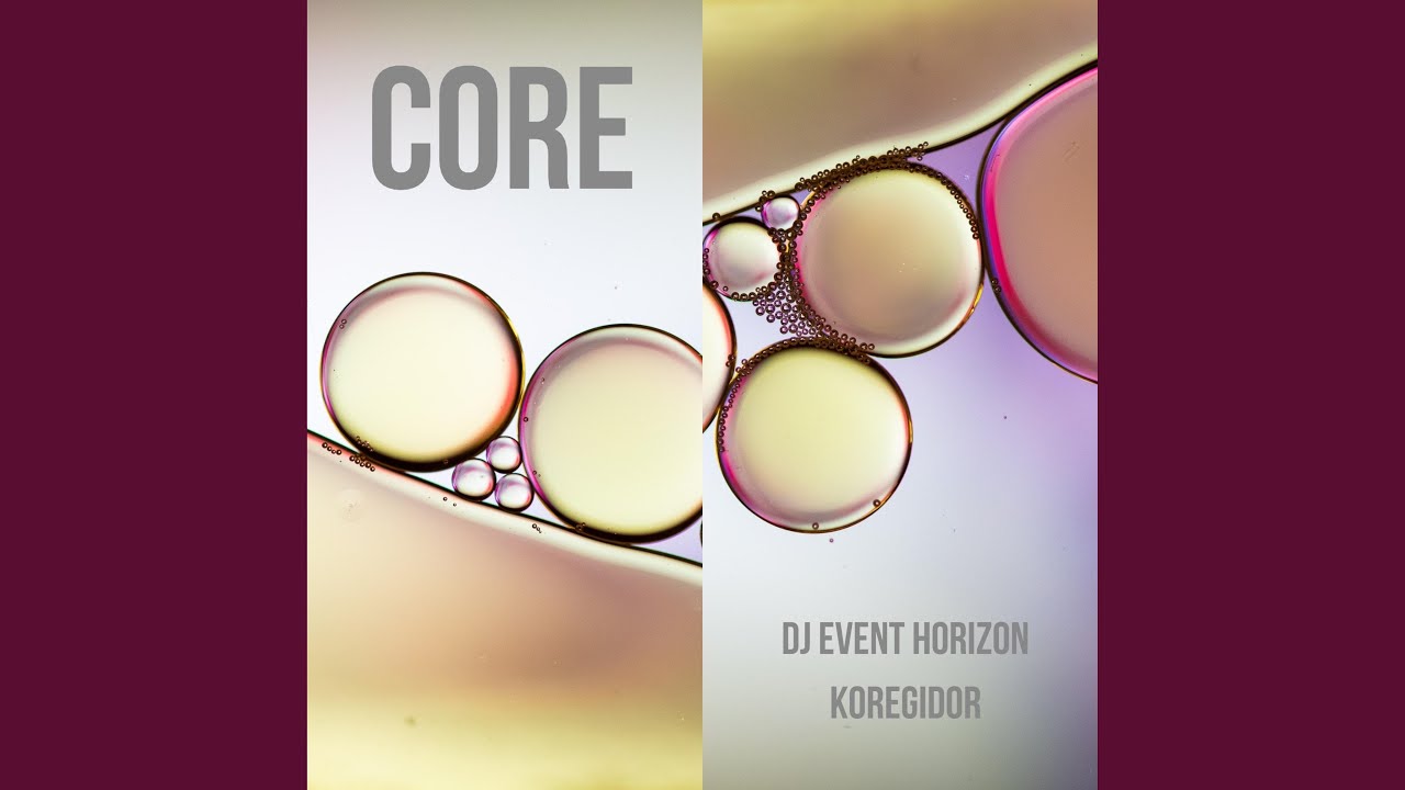 Core (Extended Mix) - YouTube