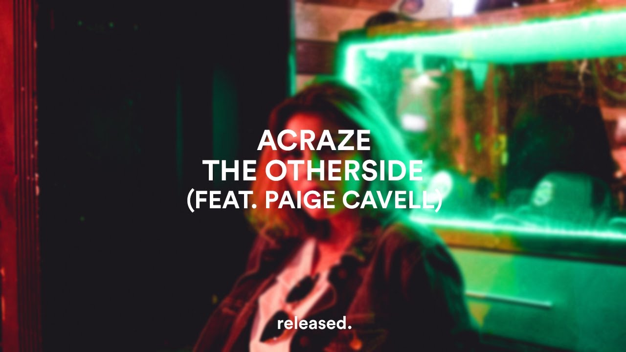 ACRAZE & Paige Cavell - The Otherside (Extended Mix) - YouTube