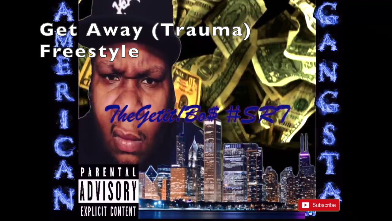 Get Away (Trauma) Freestyle x TheGetitboy SRT SuperCharged105 x meek ...