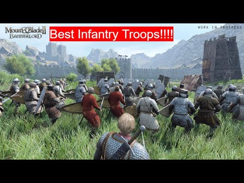 BEST Infantry Troop Tier List Mount & Blade Bannerlord 2!!! - YouTube
