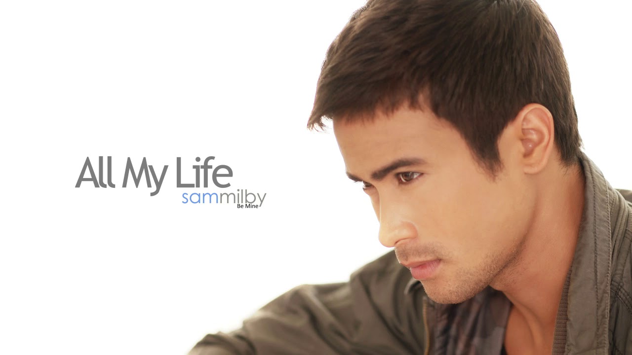 Sam Milby - All My Life (Pop Version) (Audio) ♪ | Be Mine - YouTube Music