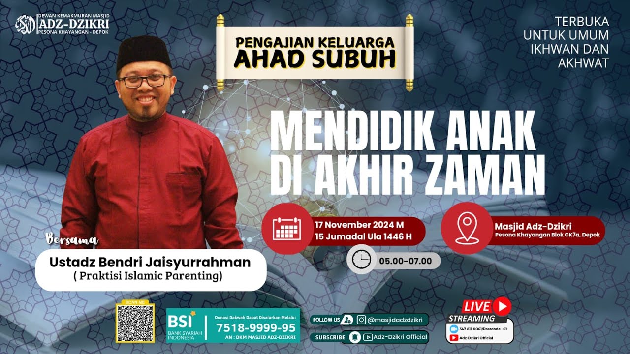 🔴 [LIVE] Mendidik Anak di Akhir Zaman- Ustadz Bendri Jaisyurrahman ...