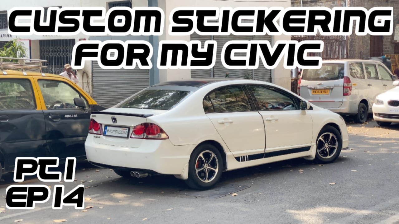 Applying Custom-made Stickers on my Civic|Project Car|EP14 - YouTube