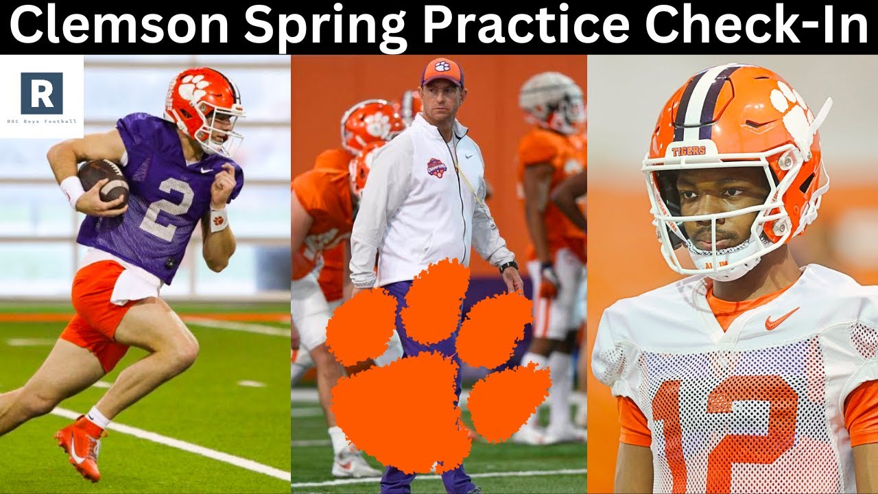 Clemson Football Spring Practice Check-In | Clemson Tigers Football ...