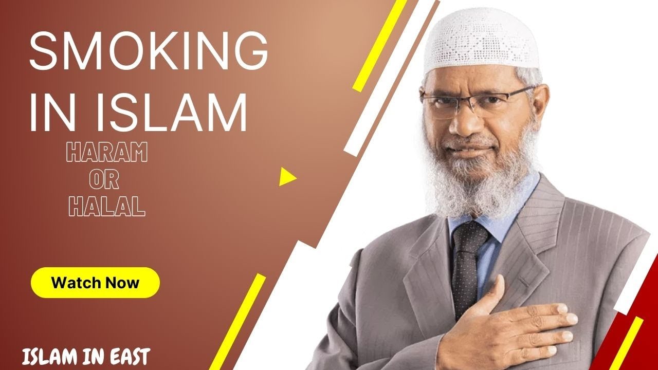 Smoking in Islam | Haram or Halal | is smoking haram? | Dr Zakir Naik ...