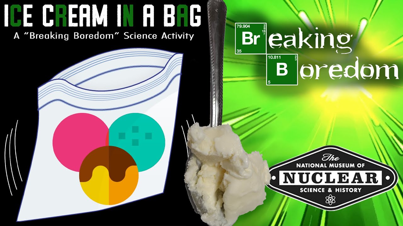 Ice Cream In A Bag! | Yummy Summer Science | Breaking Boredom | Nuclear ...