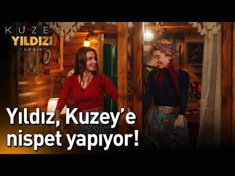 Yıldız, Kuzey'e Nispet Yapıyor! - Kuzey Yıldızı İlk Aşk