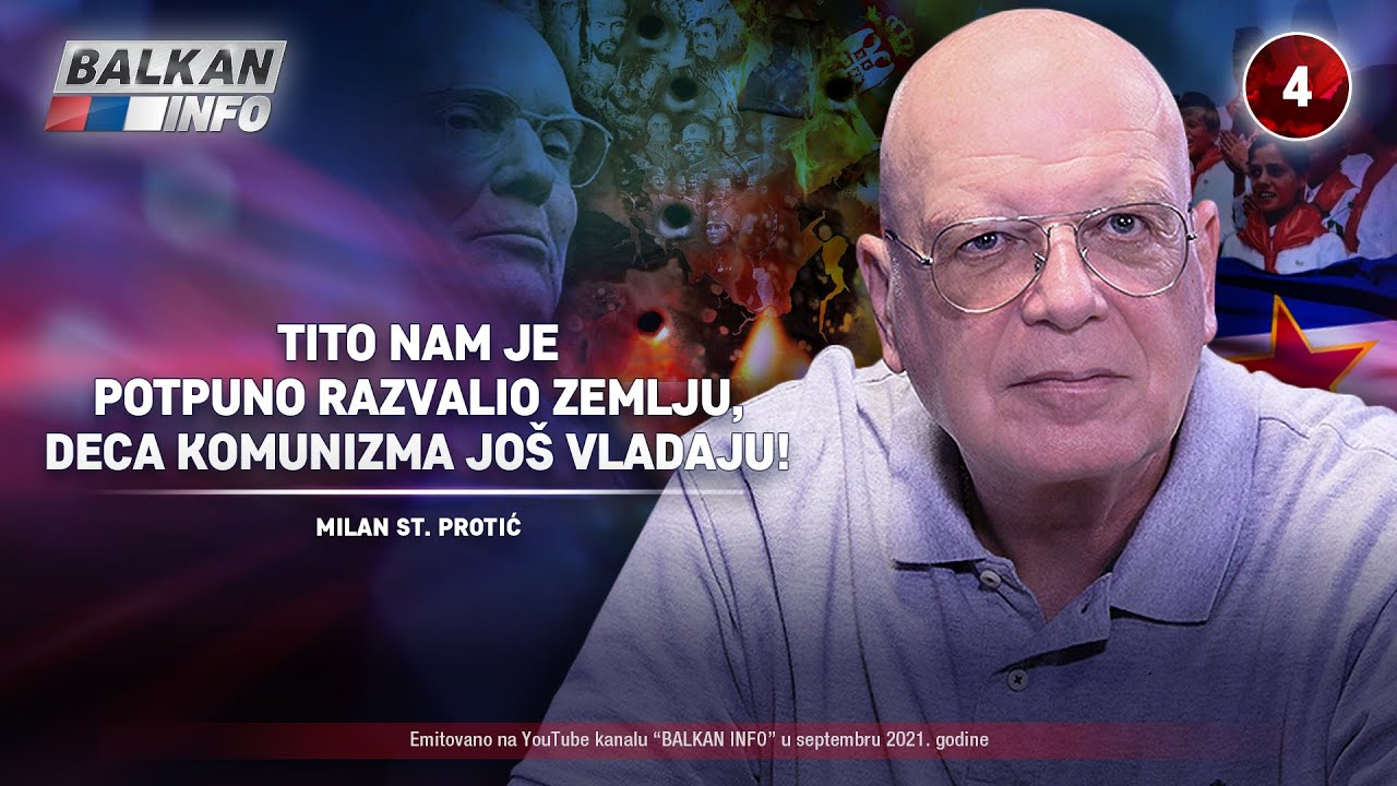INTERVJU: Milan St. Protić - Tito nam je razvalio zemlju, deca ...