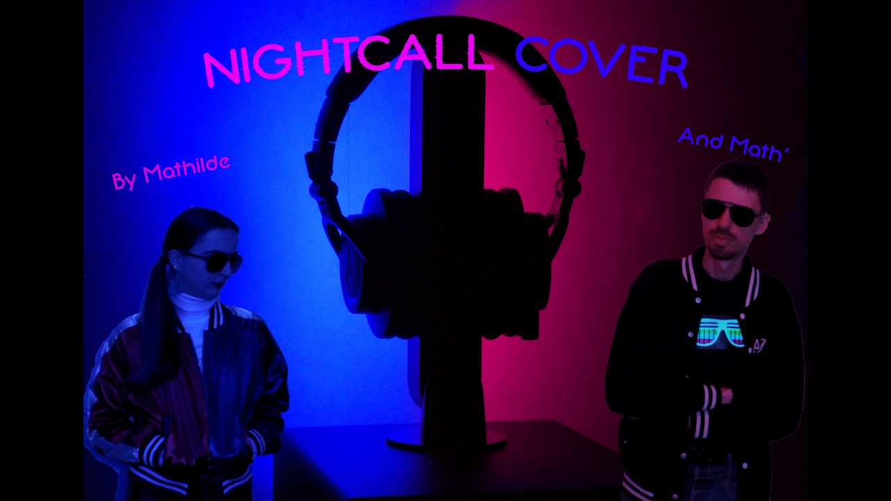 Nightcall - Kavinsky COVER - YouTube