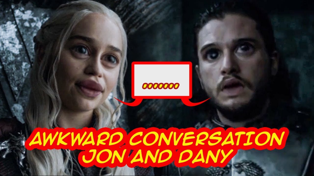 GOT Jon Snow Meets Dany Khaleesi - Awkward Conversation!!!!!!!! - Meme ...