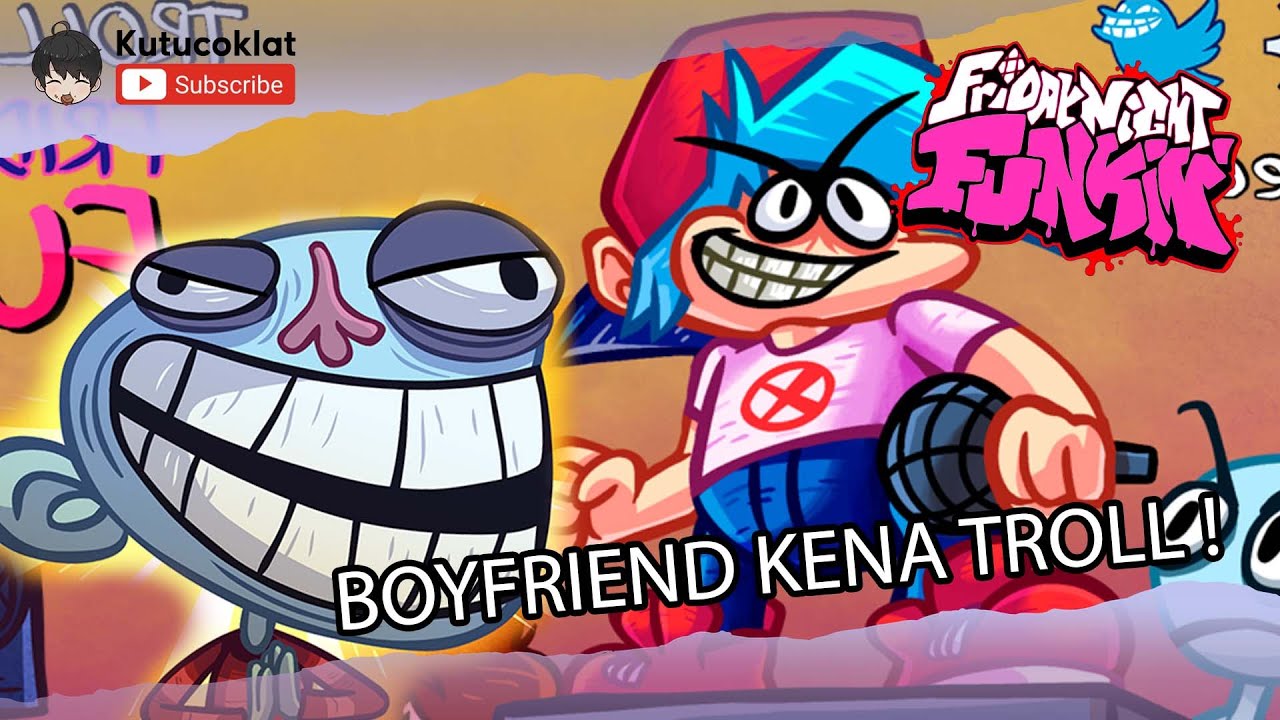 BOYFRIEND KENA TROLL ! | Friday Night Funkin' VS Troll Face Quest ...