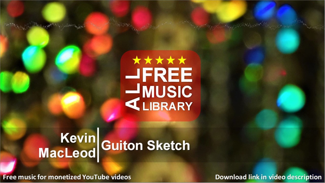 All Free Music Library | Guiton Sketch - Kevin MacLeod - YouTube