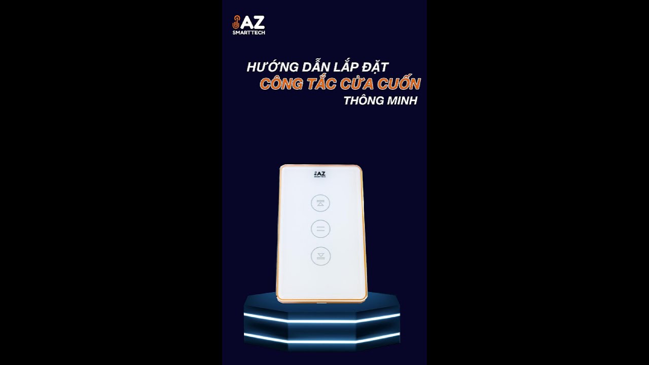 Hướng dẫn lắp đặt công tắc cửa cuốn thông minh AZ SMARTTECH - YouTube