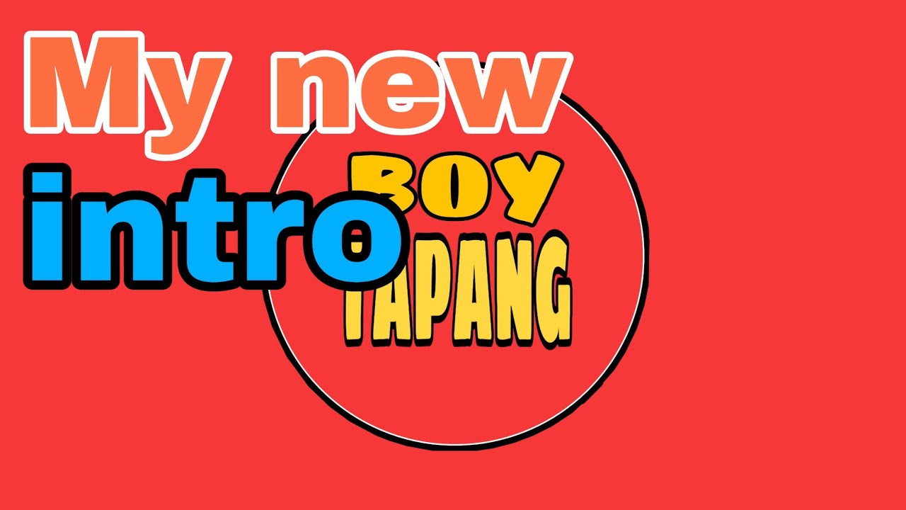 INTRO,BOY TAPANG - YouTube