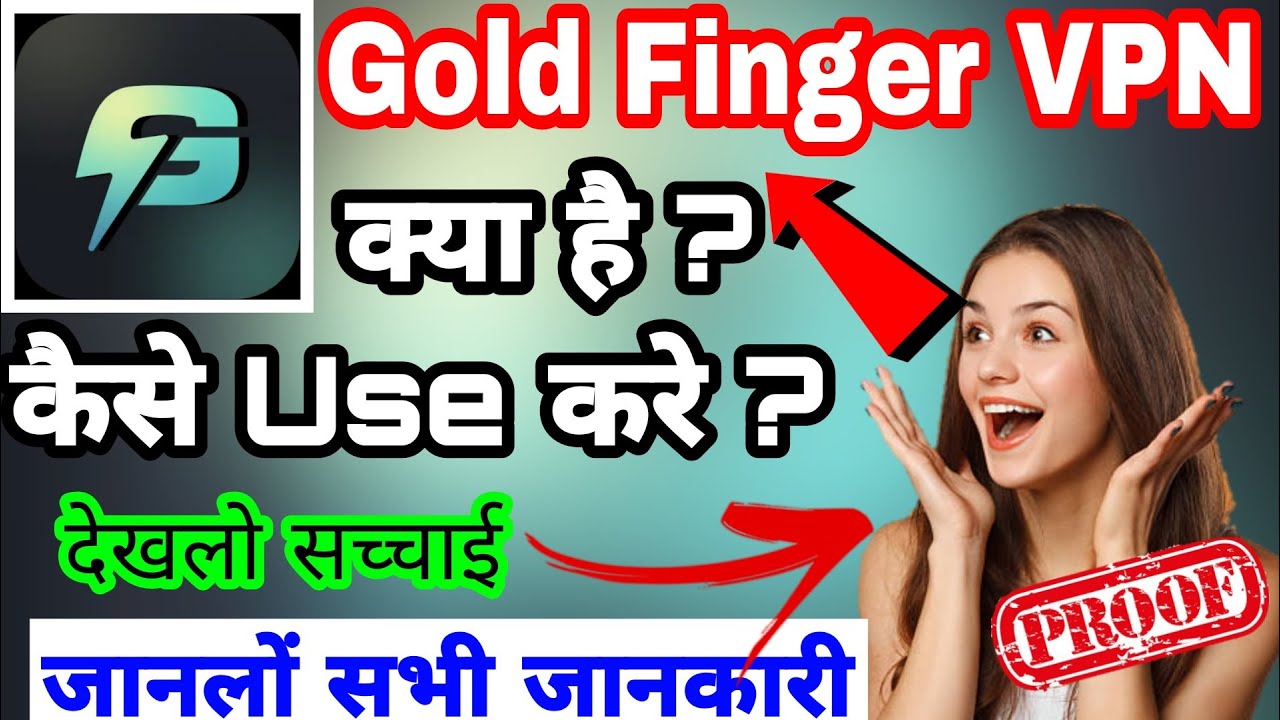 Gold Finger VPN Kaise Use Kare || How To Use Gold finger VPN || Gold ...