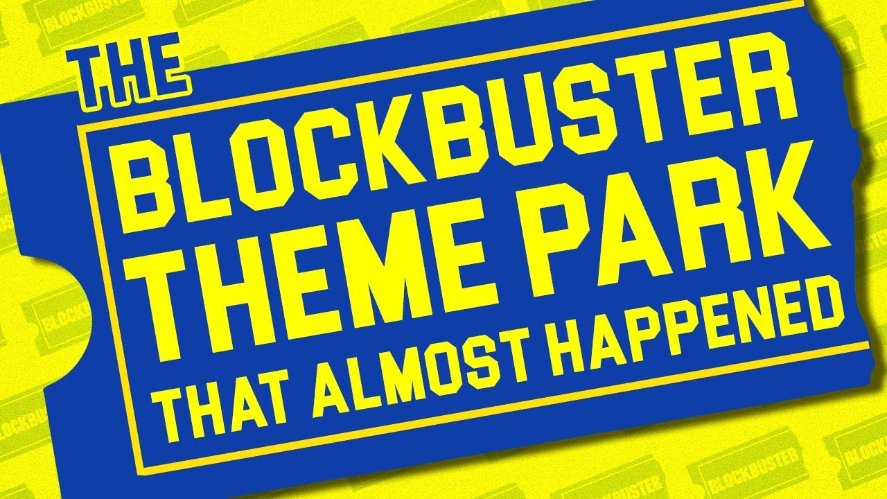 The Blockbuster Theme Park That Almost Happened - YouTube