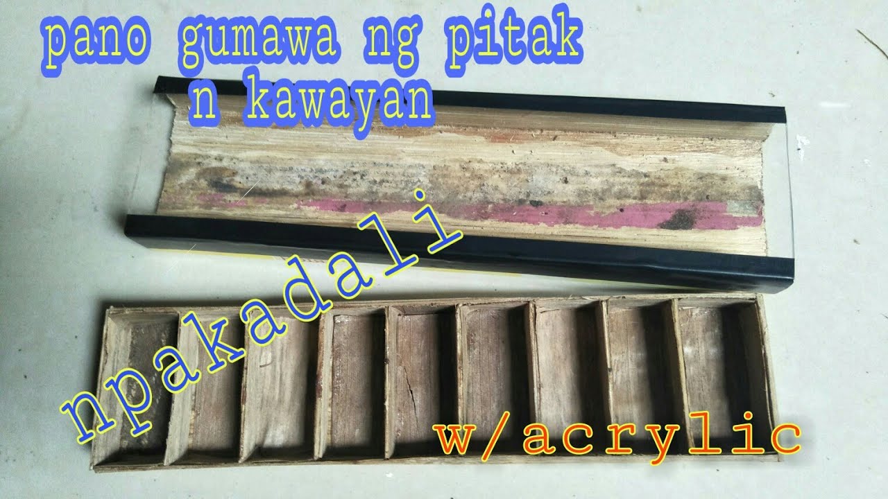 pano gumawa ng pitaK/gamit kawayan w/ acrylic - YouTube