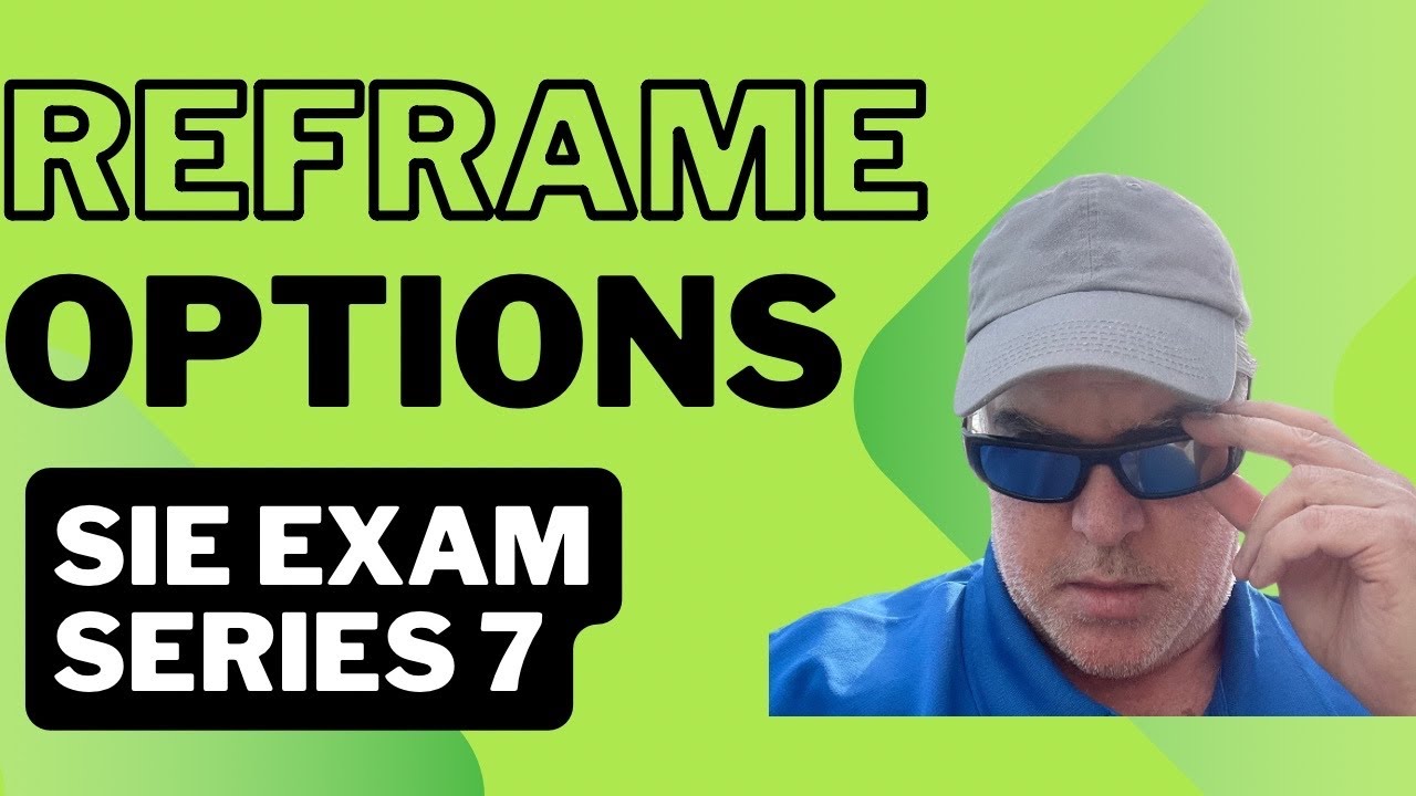 Reframe your Brain on Calls and Puts for the SIE and Series 7 Exam - YouTube