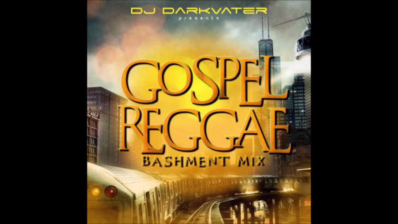 DJ Darkvater- Gospel Reggae Bashment Mix Pt2 - YouTube