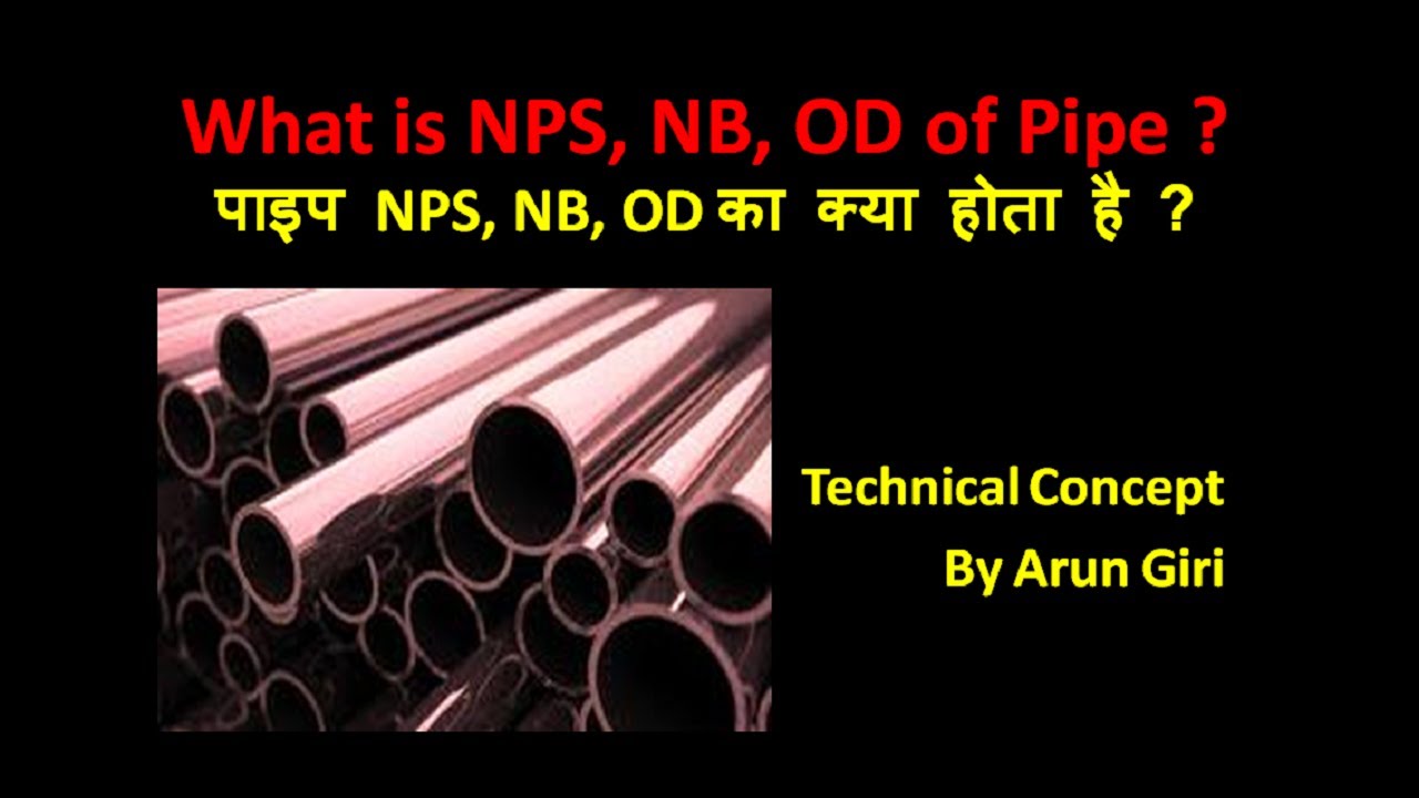 Hindi What Is NPS NB OD Of Pipe How To Convert NPS To NB hindi-what-is-nps-nb-od-of-pipe-how-to-convert-nps-to-nb