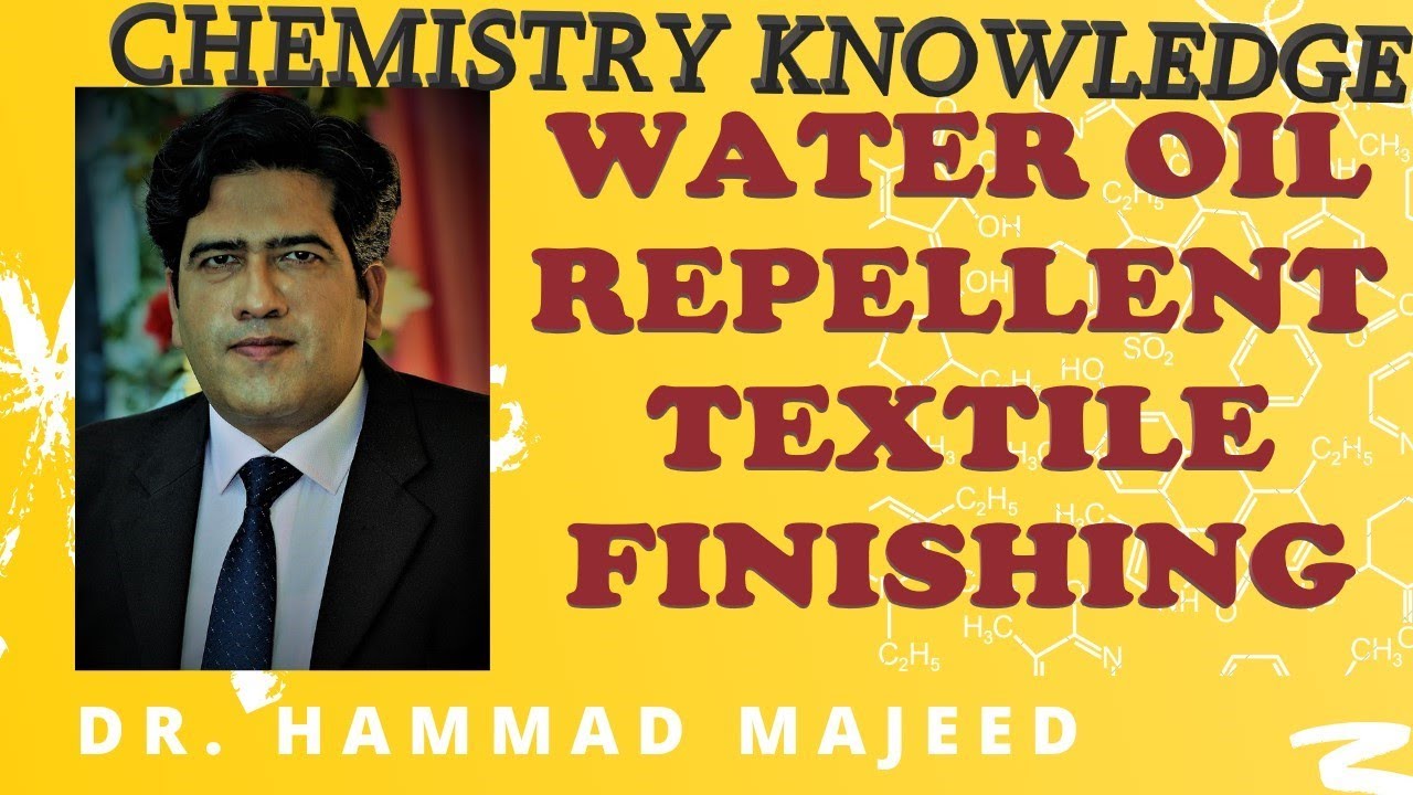 TEXTILE | 2 | WATER OIL REPELLENT FINISH | C8 | C6 | CHEMISTRY ...