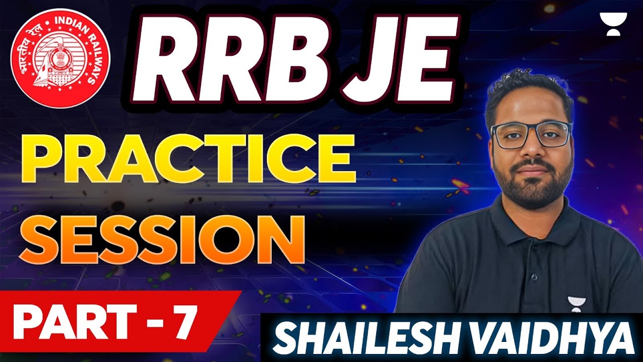RRB JE | Practice Session | Part - VII | Shailesh Vaidya - YouTube
