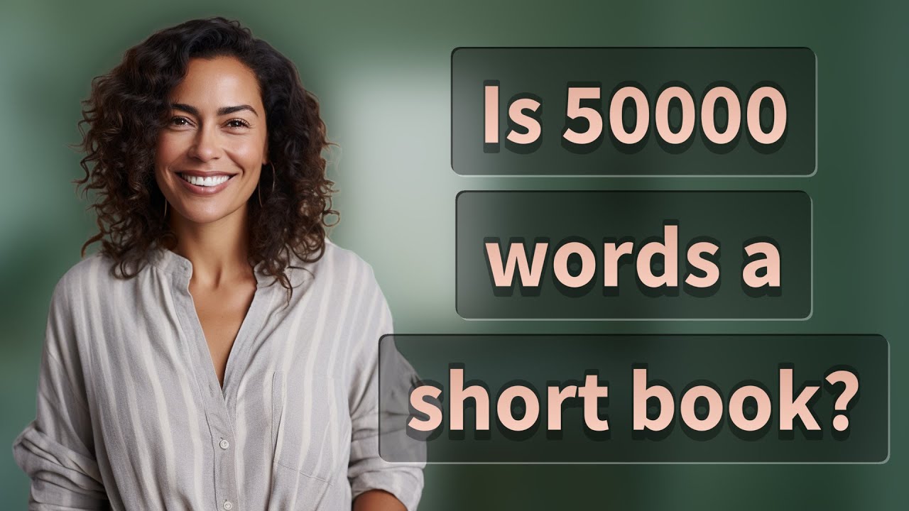 Is 50000 words a short book? - YouTube