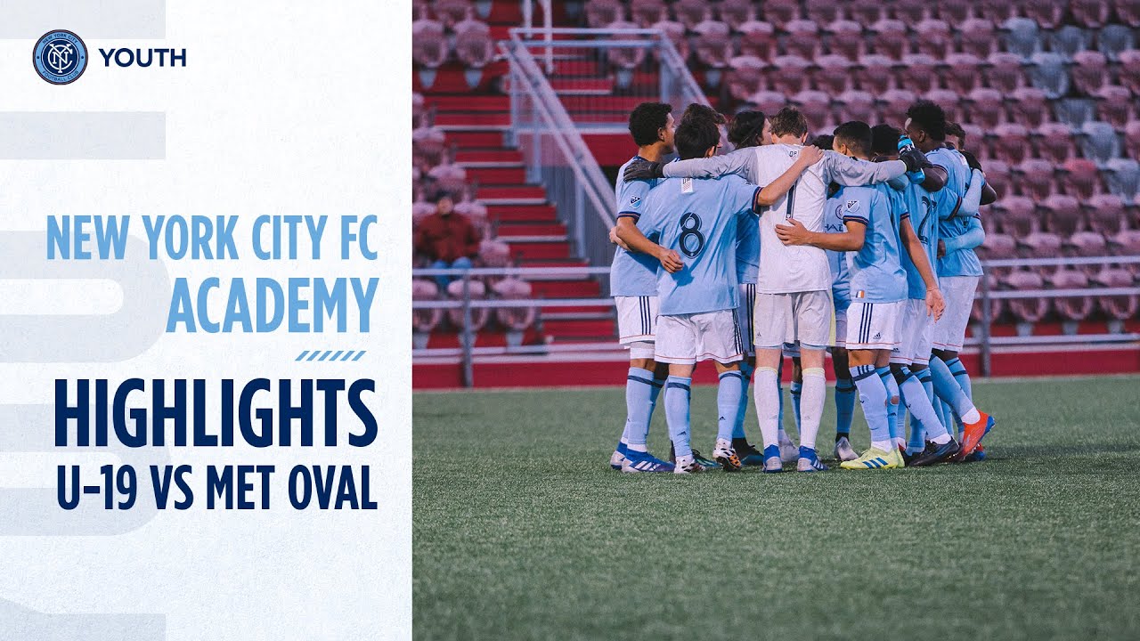 BOYS ACADEMY HIGHLIGHTS | NYCFC U-19s vs. Met Oval | March 6, 2021 ...